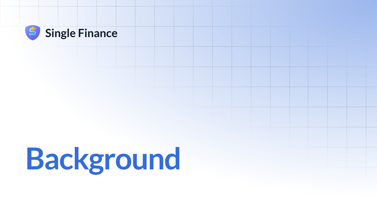 Background | Single Finance
